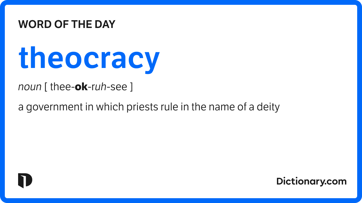 Word of the Day - theocracy | Dictionary.com