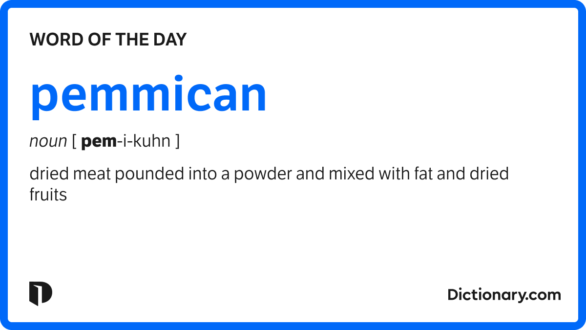 Word of the Day - pemmican | Dictionary.com