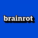 brainrot Meaning & Origin | Slang by Dictionary.com