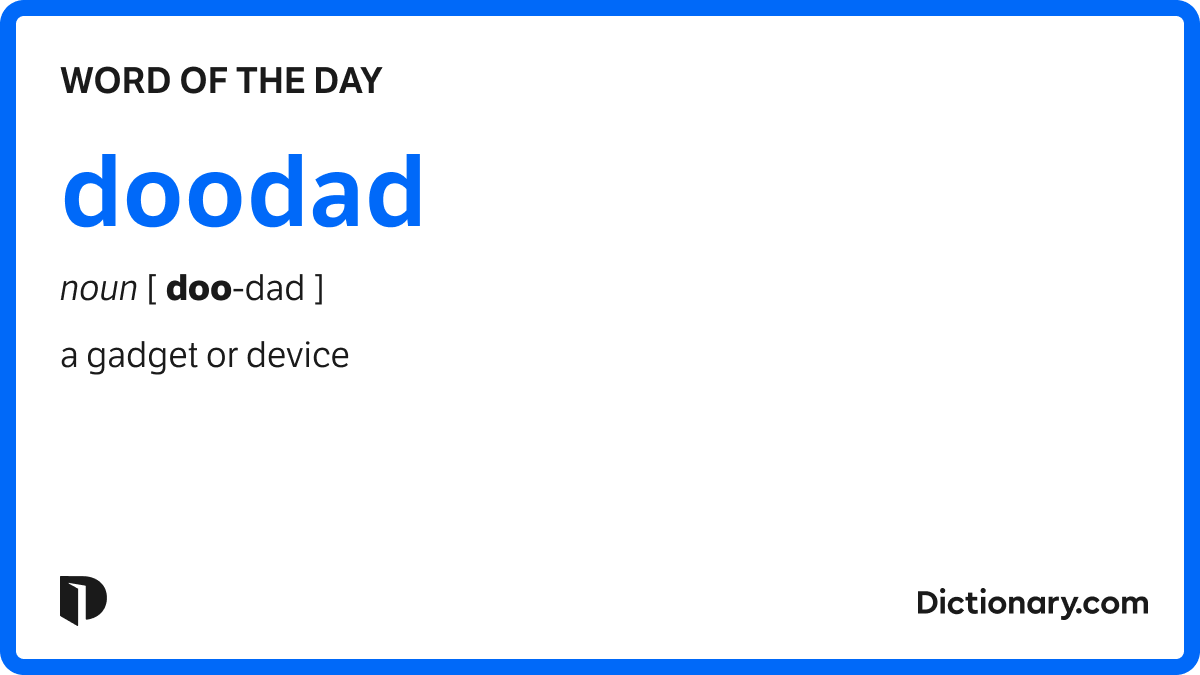 Word of the Day - doodad | Dictionary.com